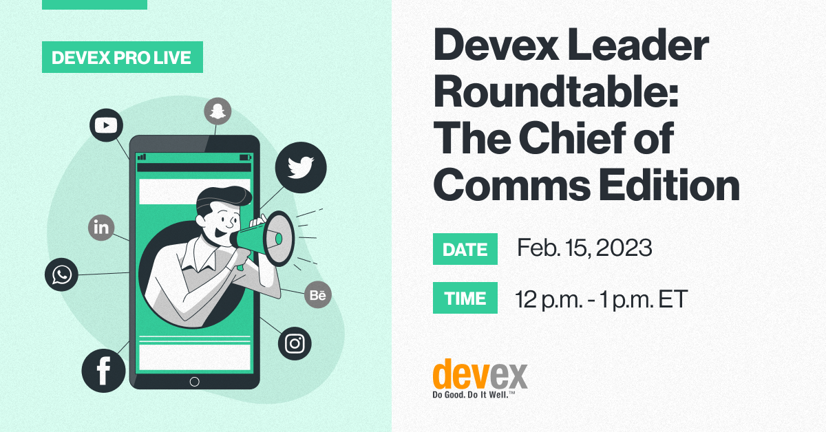 Devex Leader Roundtable: The Chief Communications Officer Edition