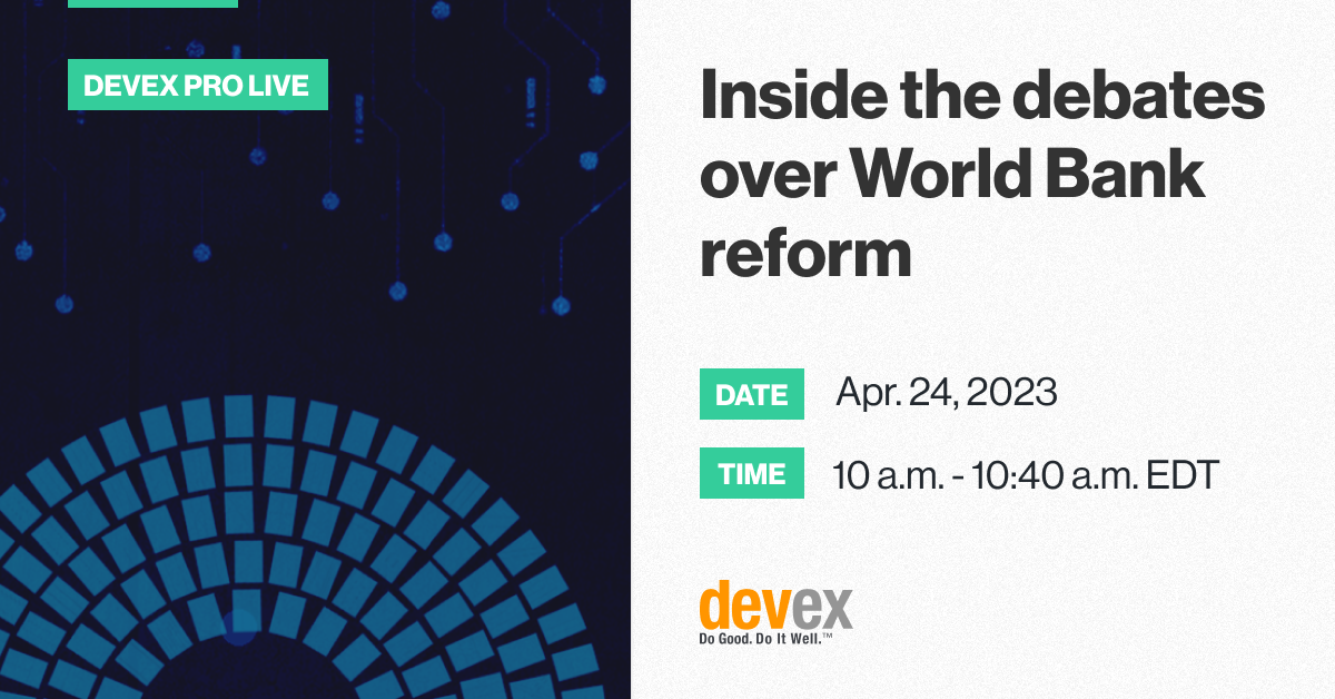 Inside the debates over World Bank reform